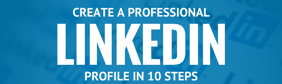 Create A Professional LinkedIn Profile in 10 Simple Steps | by Warren ...