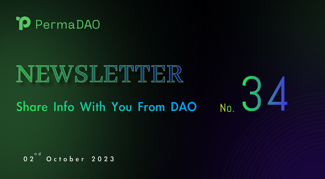 PermaDAO Weekly #34 (9.23–9.29). 💡Web3 is booming, and Arweave is… | by Perma DAO | Oct, 2023 ...