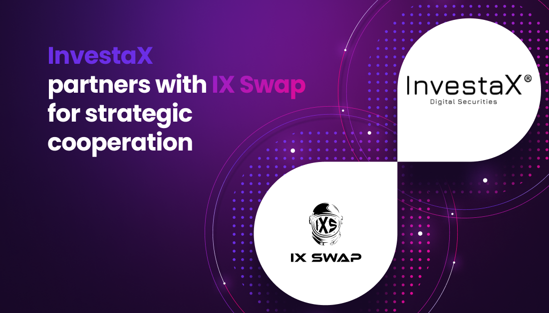 IX Swap Partnership Spotlight #2 — InvestaX | by IX Swap | Medium
