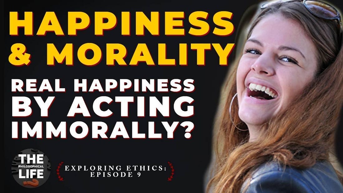 Happiness and Morality — Real Happiness by Acting Immorally? | by The ...