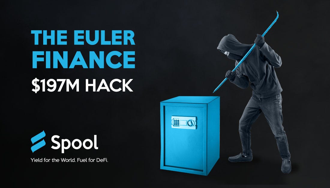 The Euler Finance $197 million Hack | by Spool | Spool | Mar, 2023 | Medium