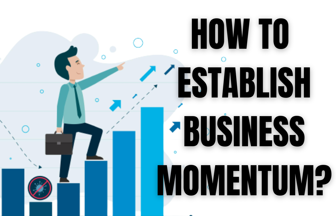 Top 5 Ways for Founders to Establish Business Momentum | by Sambhav ...