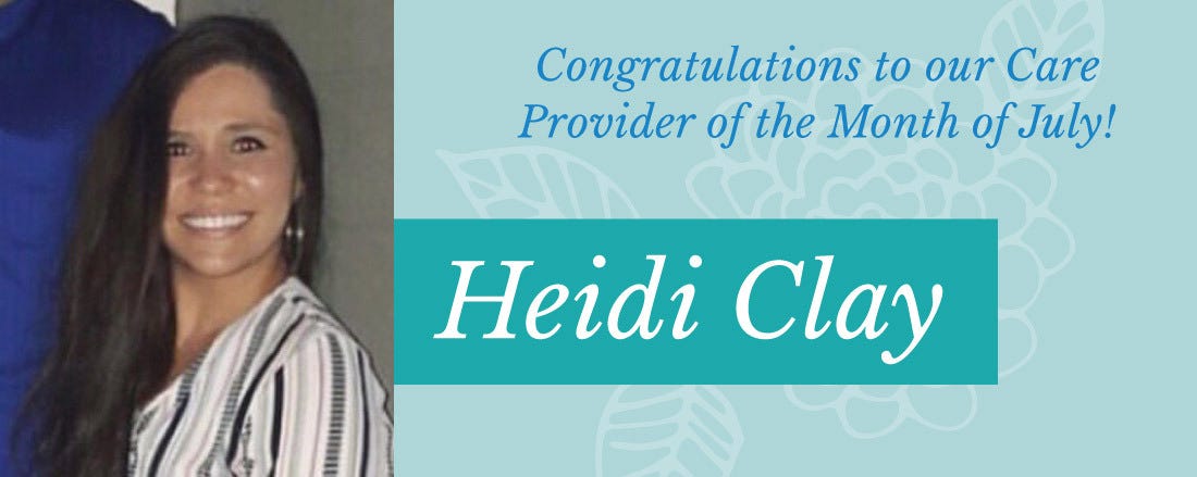 Care Provider of the Month- July. Congratulations to our Care Provider ...