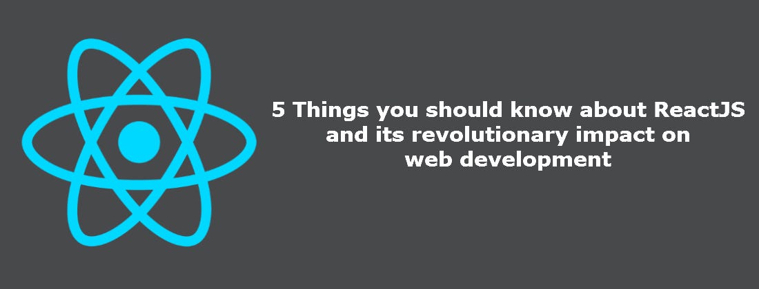 5 Things You Should Know About Reactjs And Its Impact On Web Development By A2zfame Medium