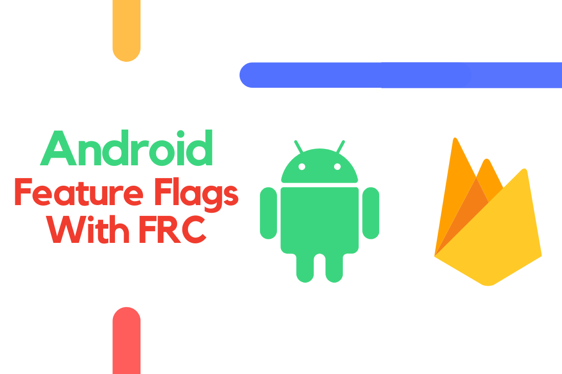 Android Feature Flags and more with Firebase Remote Config | Medium Android Feature Flags and more with Firebase Remote Config | Medium
