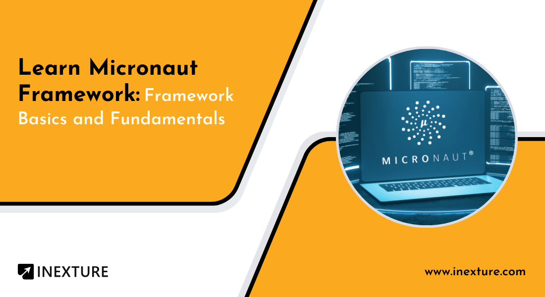 Micronaut Framework Guide: Framework Basics and Fundamentals | by Inexturesolutions | Medium