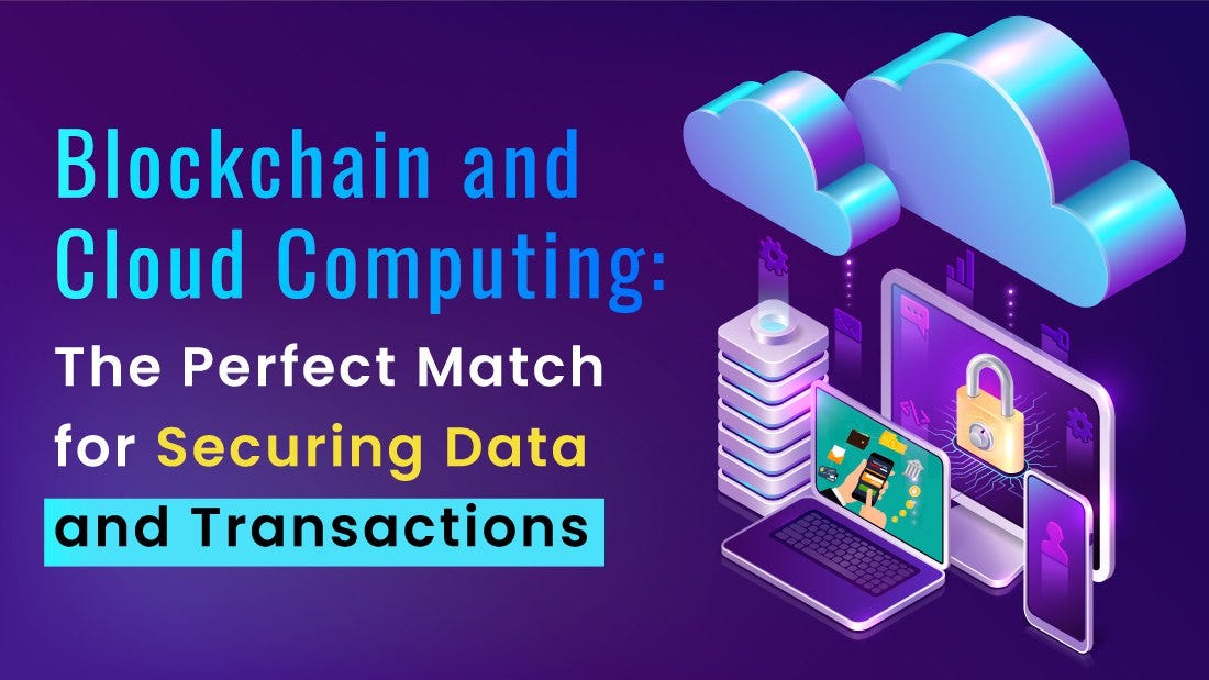 Blockchain and Cloud Computing: The Perfect Match for Securing Data and ...