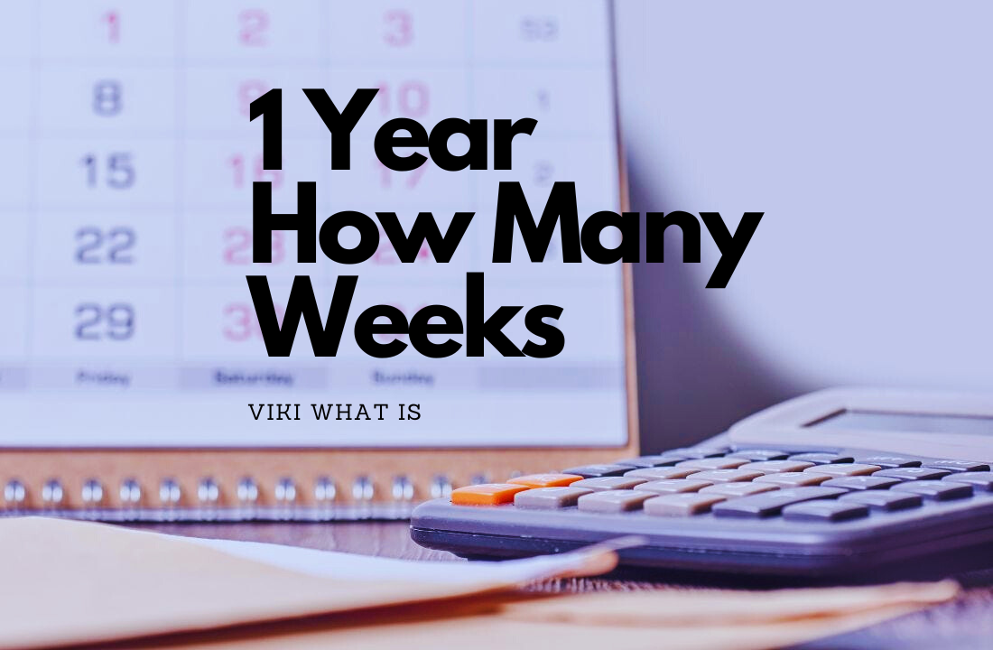1 Year How Many Weeks? Demystifying Time’s Equation! | by NkR | Oct ...