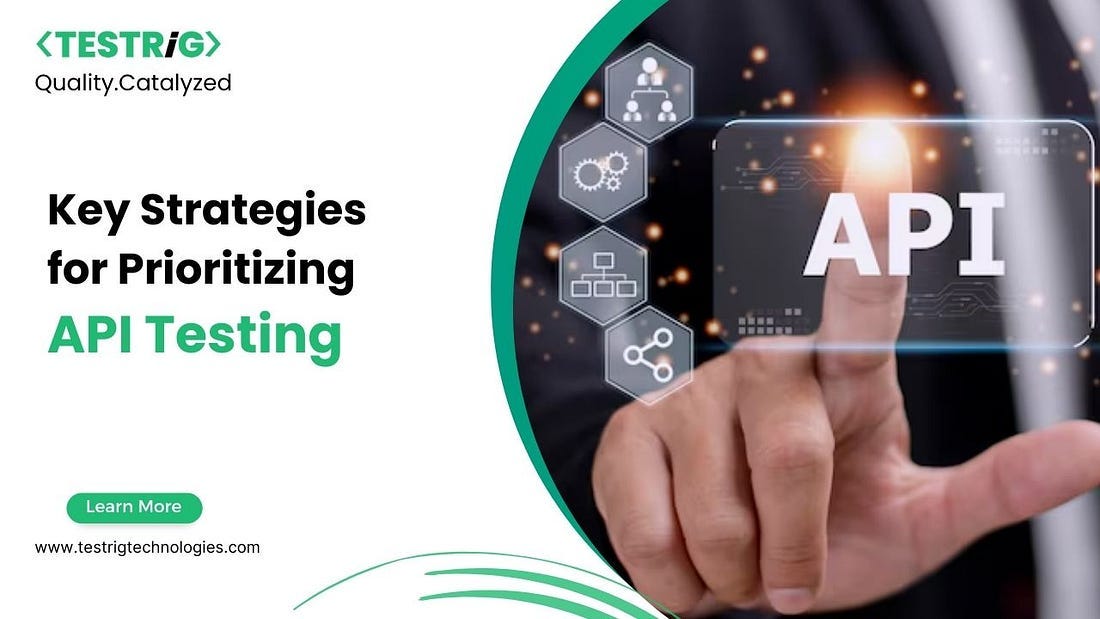 Best Way To Prioritize Api Testing In Your Strategy By Vijayashree Shinde Sep 2024 Medium
