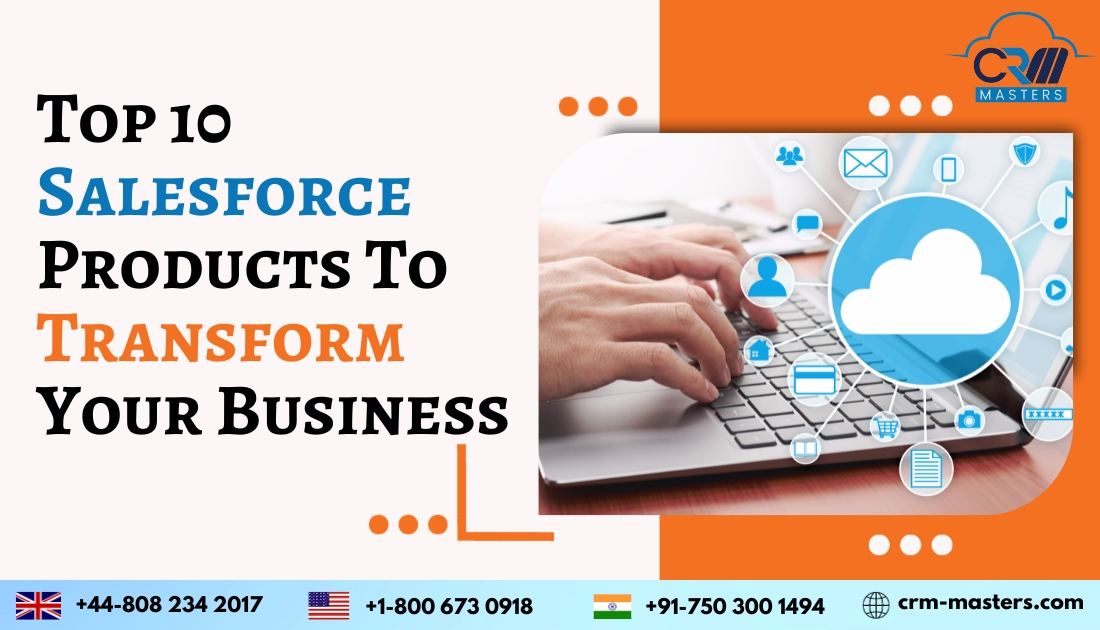 Top 10 Salesforce Products To Transform Your Business | by CRM-Masters ...