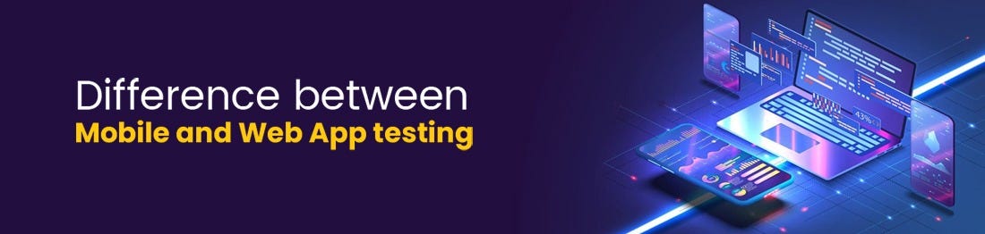 Difference Between Mobile And Web App Testing By Pcloudy Ai Testing Platform Medium
