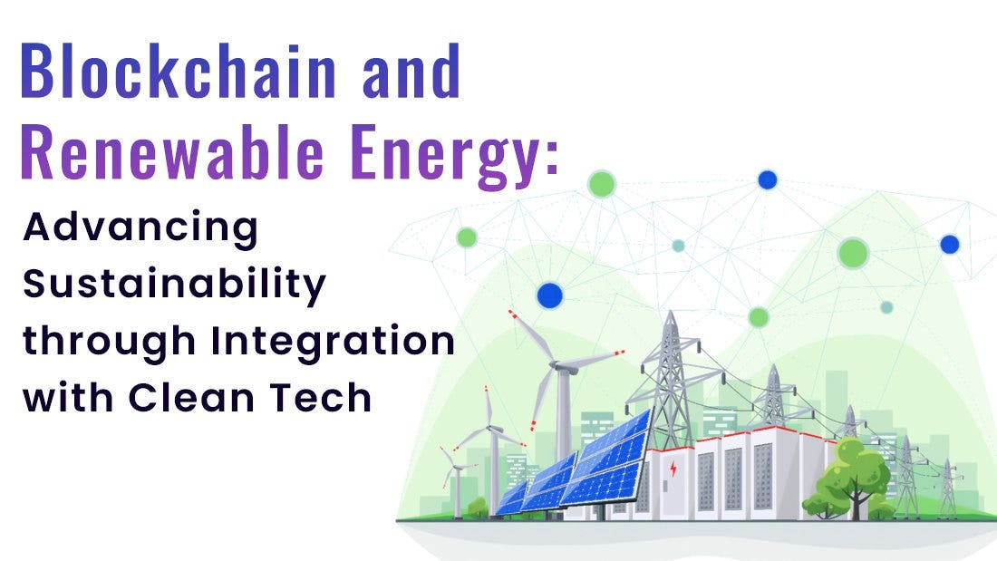Blockchain and Renewable Energy: Advancing Sustainability through ...