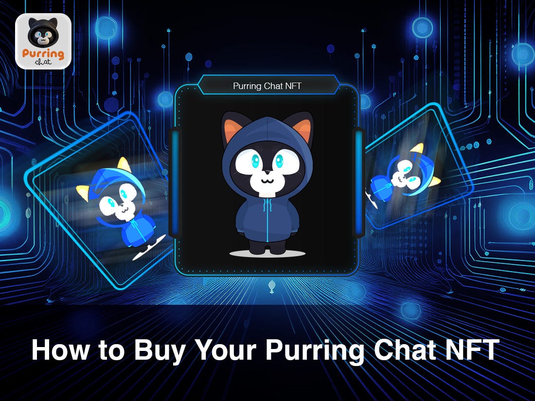 How to Buy Your Purring Chat NFT: A Step-by-Step Guide | by Purring Chat | Aug, 2024 | Medium