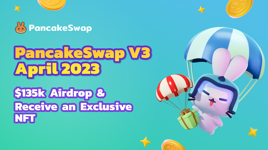 Berpartisipasilah dalam Peluncuran PancakeSwap V3: Klaim (total) $135K ...