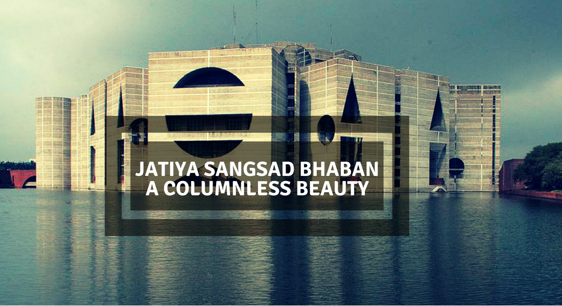 Jatiya Sangsad Bhaban — A Columnless Beauty | by Man of Steel | Medium