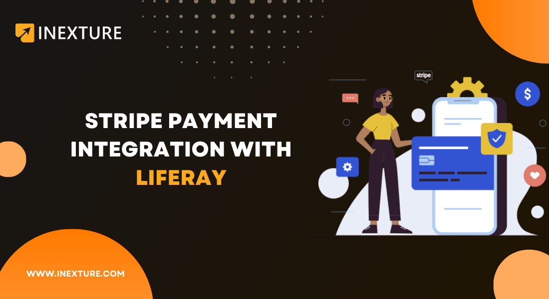 How to Integrate Stripe Payment with Liferay: A Step-by-Step Guide | by Inexturesolutions | Medium