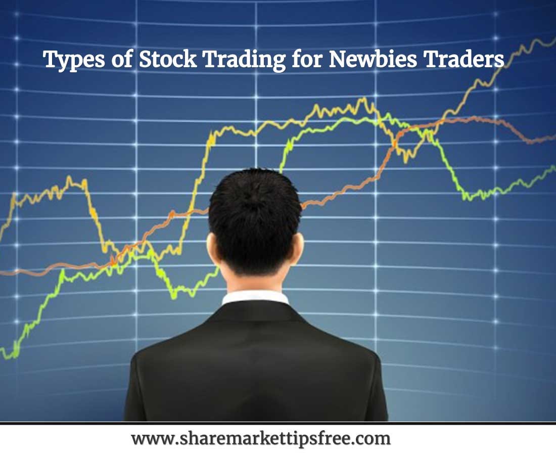 Types of Stock Trading for Newbies Traders | by Share Market Tips Free ...
