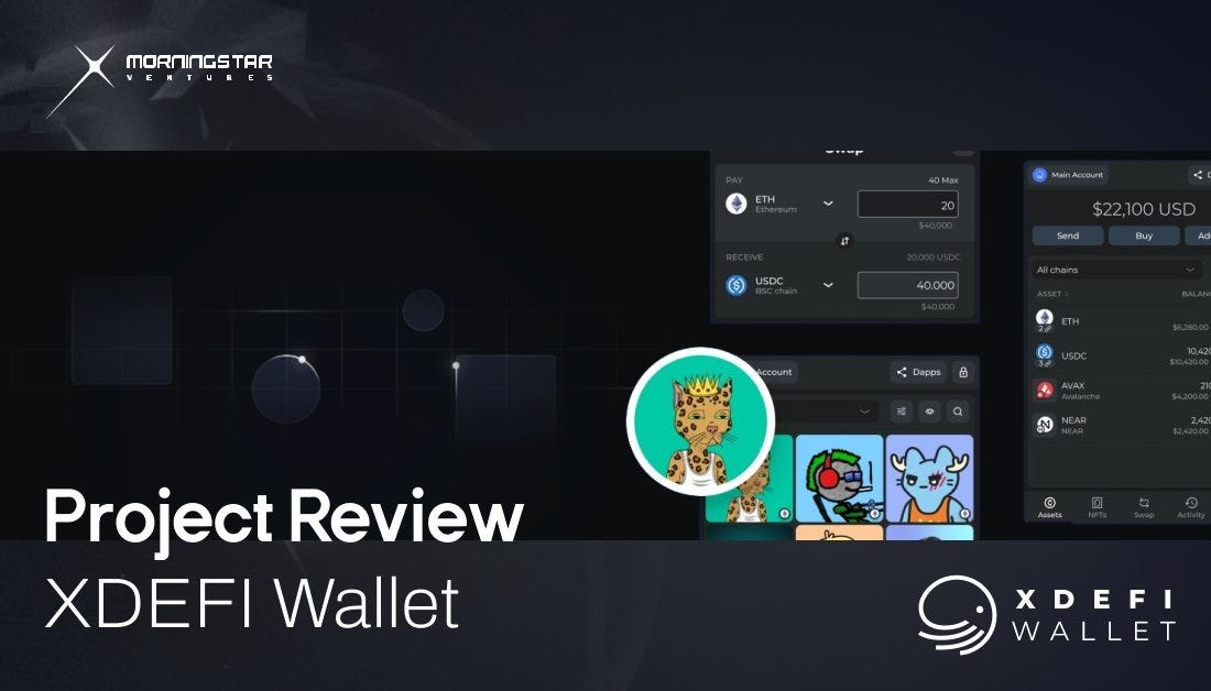 Project Review: XDEFI Wallet. One Wallet For All Your Crypto | by Morningstar Ventures ...