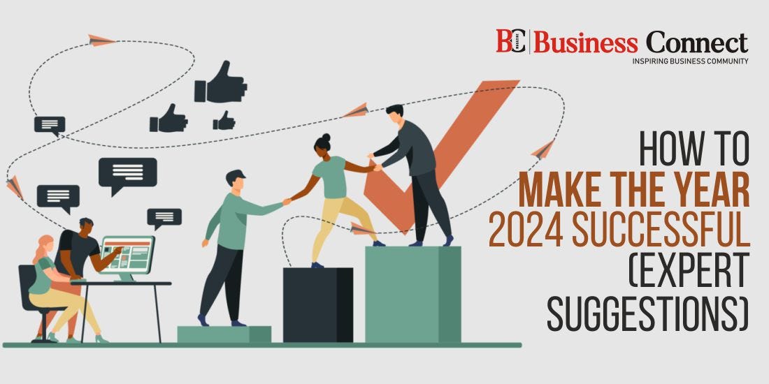 How to make the year 2024 successful (expert suggestions) - Simran - Medium