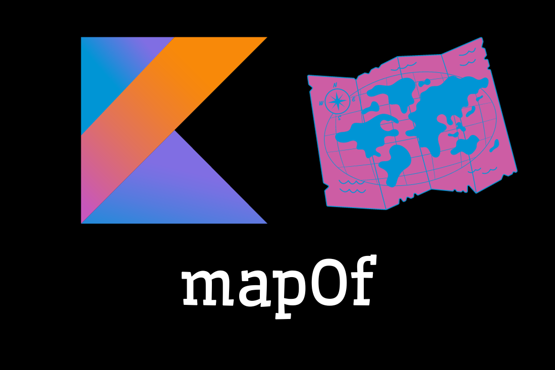 Kotlin mapOf operator. How to use Kotlin mapOf()? This is very… | by Michal Ankiersztajn | Medium