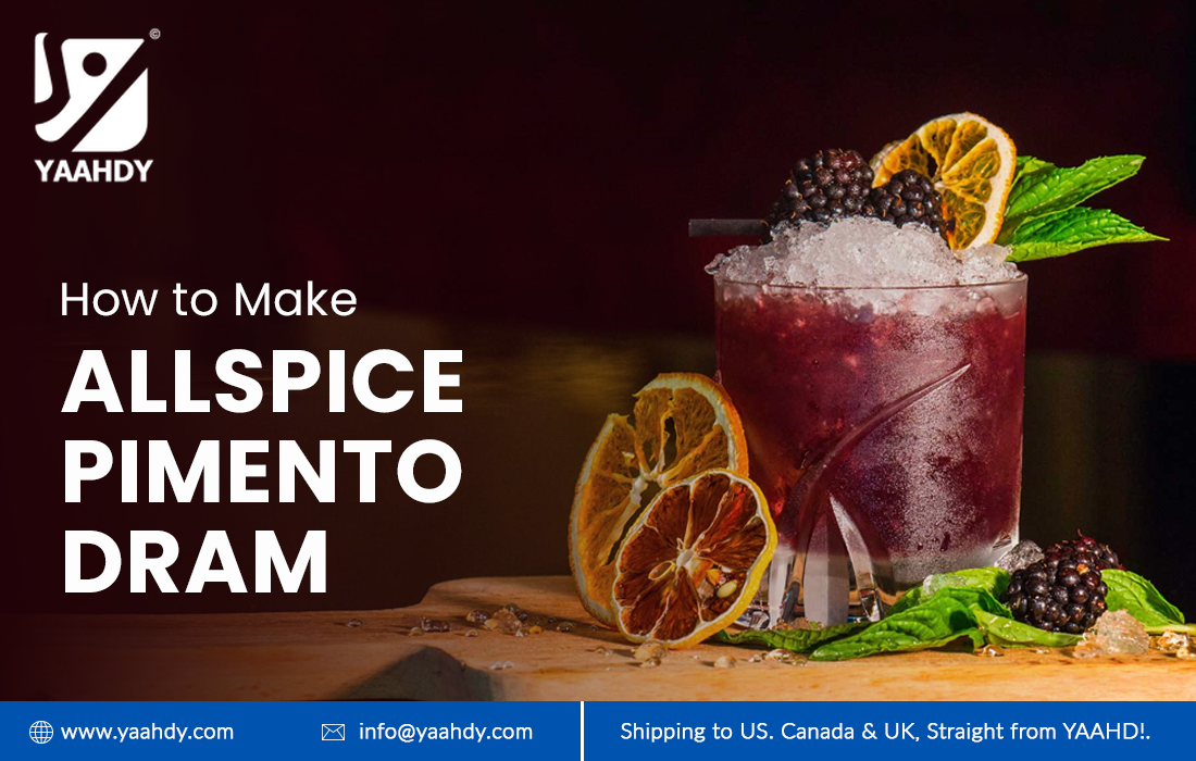How to Make Allspice Pimento Dram? - Yaahdy - Medium