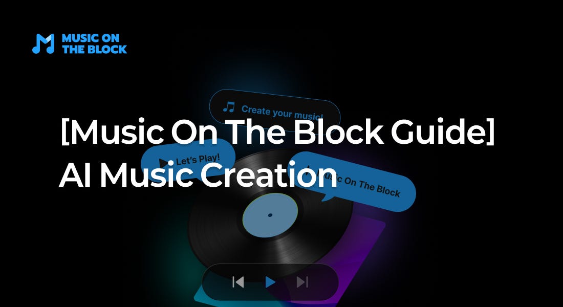 [Music On The Block Guide] AI Music Creation | by MUSIC ON THE BLOCK ...