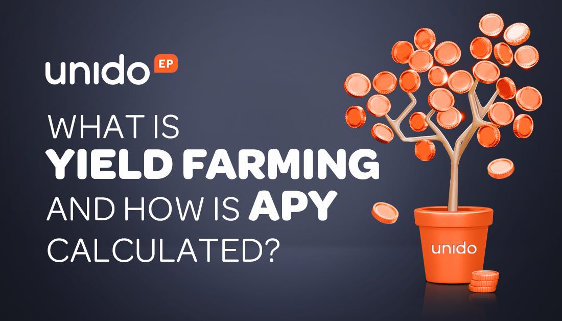 What is Yield Farming and how is APY calculated? | by Unido | Medium