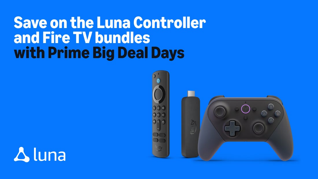 Prime Big Deal Days 2025 is here! Save on Luna gaming bundles | by ...
