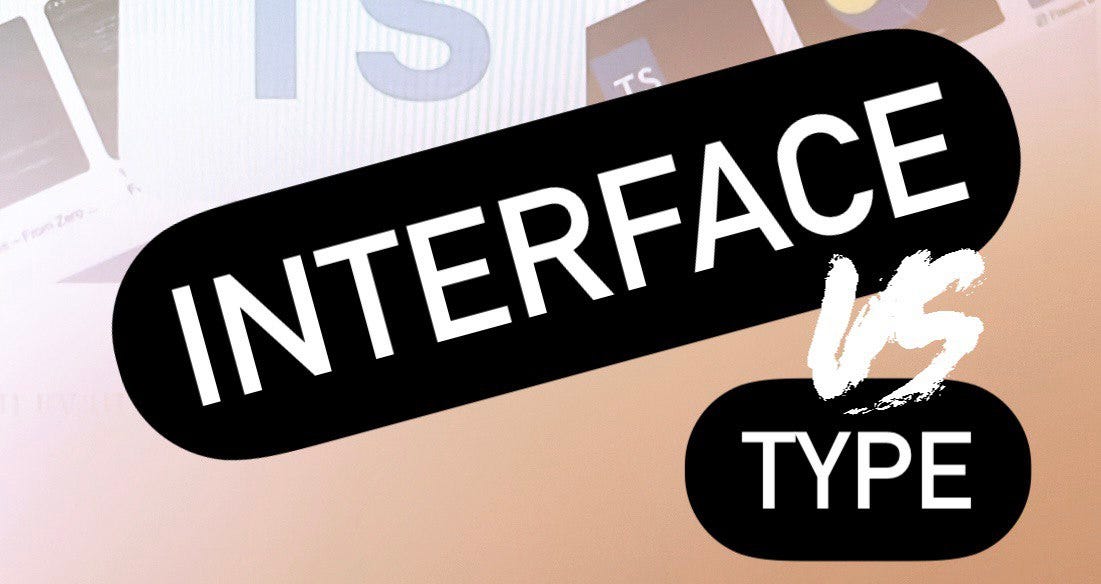 Interface vs Type. В чому різниця інтерфейсів та типів… | by Tetiana ...