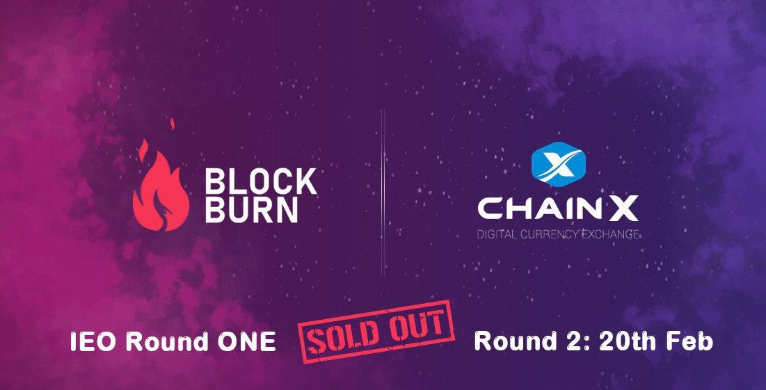 First Round of BlockBurn IEO SOLD OUT | by BlockBurn | Medium