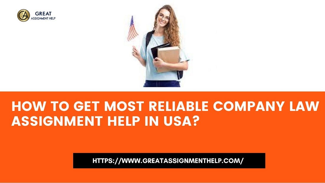 How To Get Most Reliable Company Law Assignment Help in the USA? | by ...