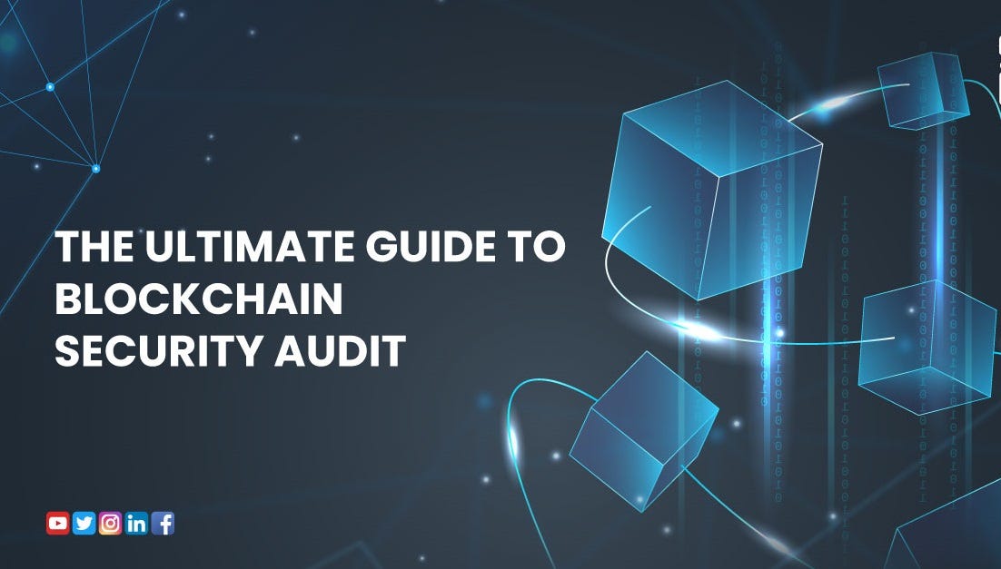Understanding The Importance Of Blockchain Security Audit By Santhosh