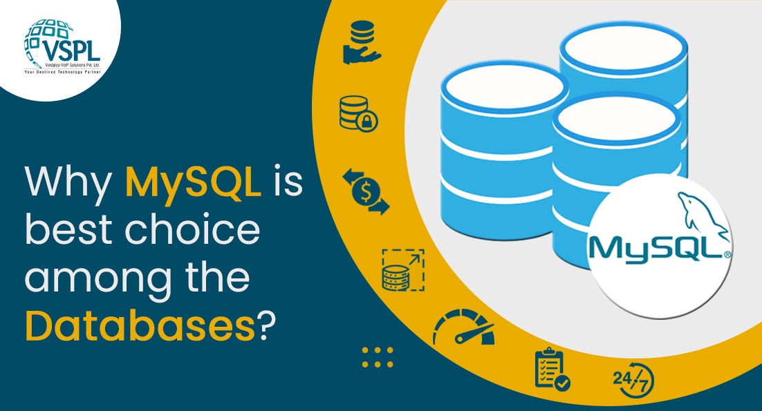Why MySQL is best choice among the databases? | by Vindaloo Softtech ...
