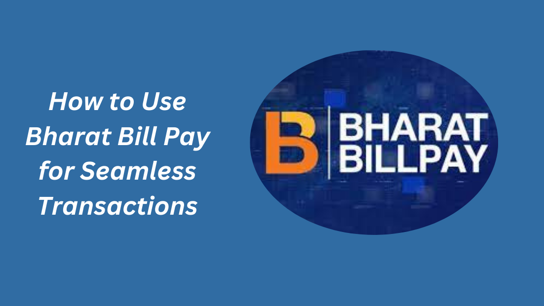 How to Use Bharat Bill Pay for Seamless Transactions | by Aditya singh ...