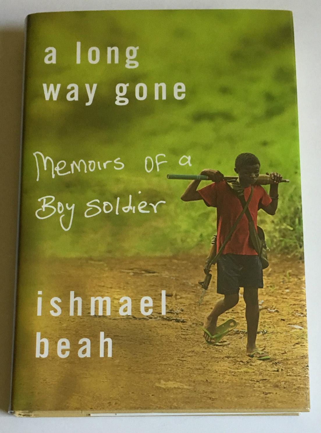 A long way gone by Ishamel Beah. Memoirs of a boy soldier | by Lindzy ...