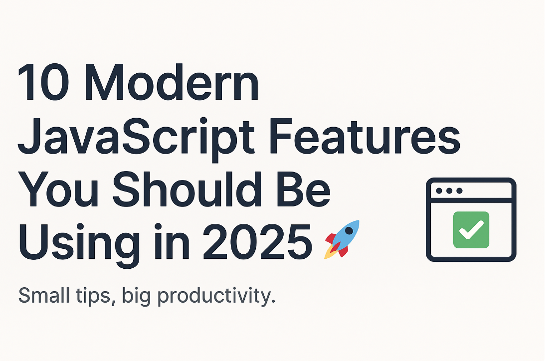 10 Modern JavaScript Features You Should Be Using in 2025 🚀 | by Xiuer Old | Nov, 2025 ...