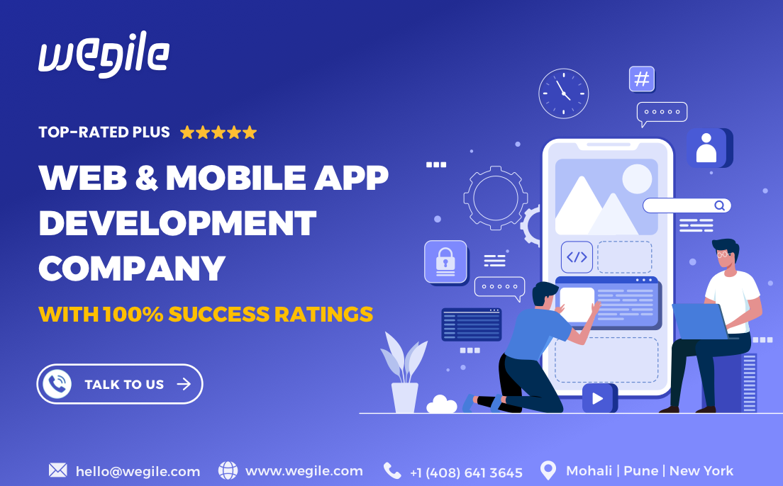 Top Web & Mobile App Development Company in India | Wegile - Ron - Medium