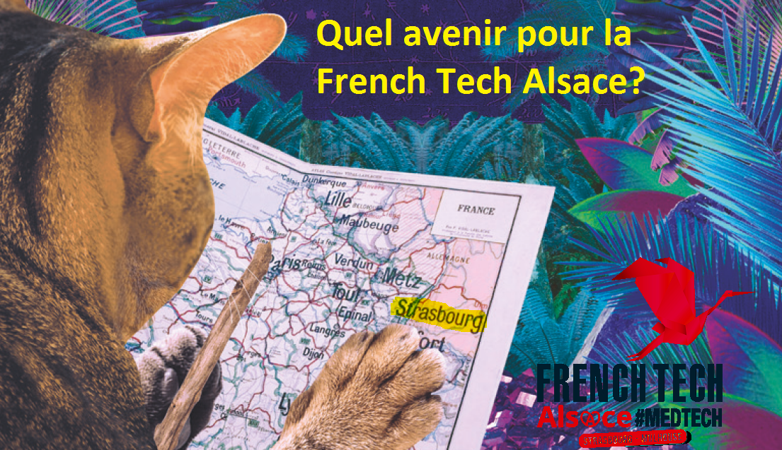 L’avenir de la French Tech Alsace | by Sébastien Derivaux | French Tech Strasbourg | Medium