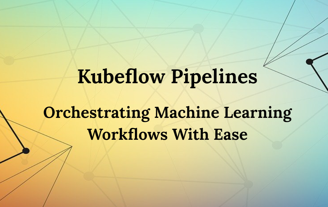 Kubeflow Pipelines: Orchestrating Machine Learning Workflows With Ease | by Josh Kim | Level Up ...