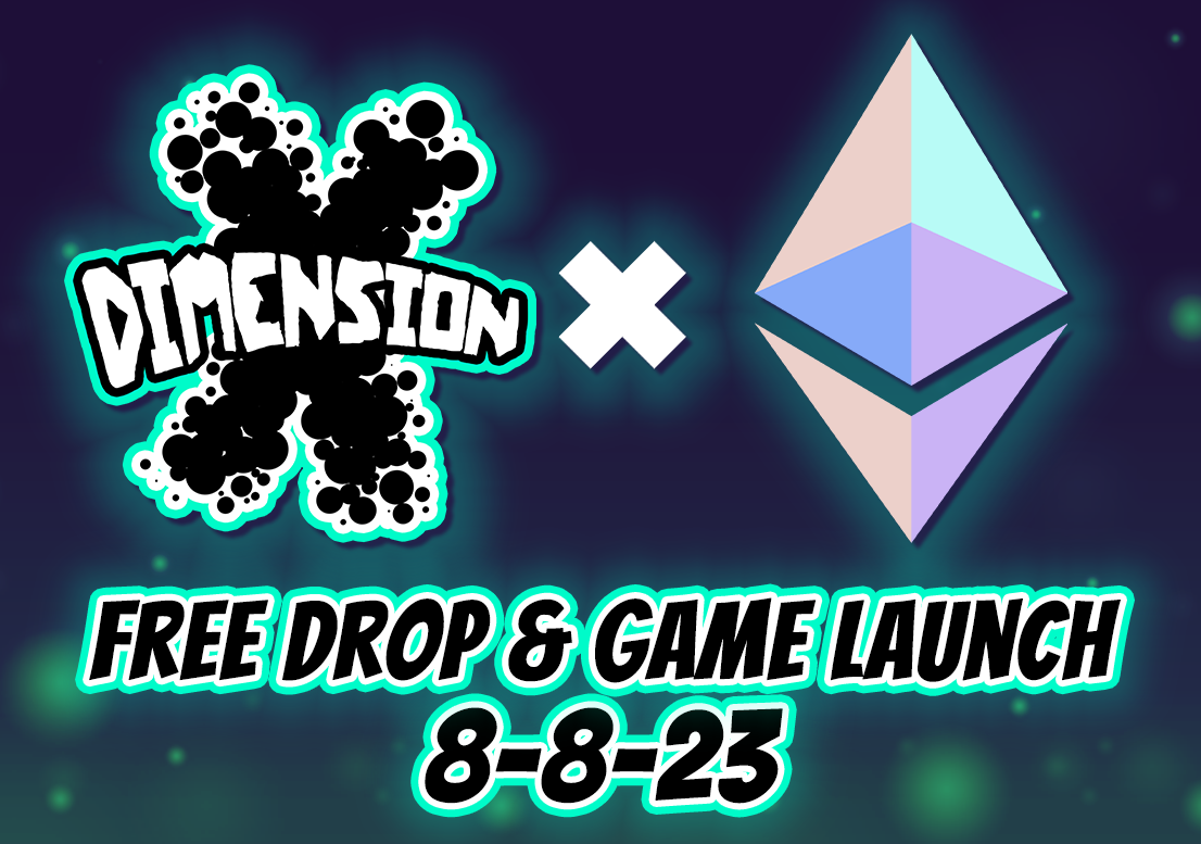 Dimension X is Coming to Eth!. When: 8–8–23 (August 8 2023) Game… | by ...