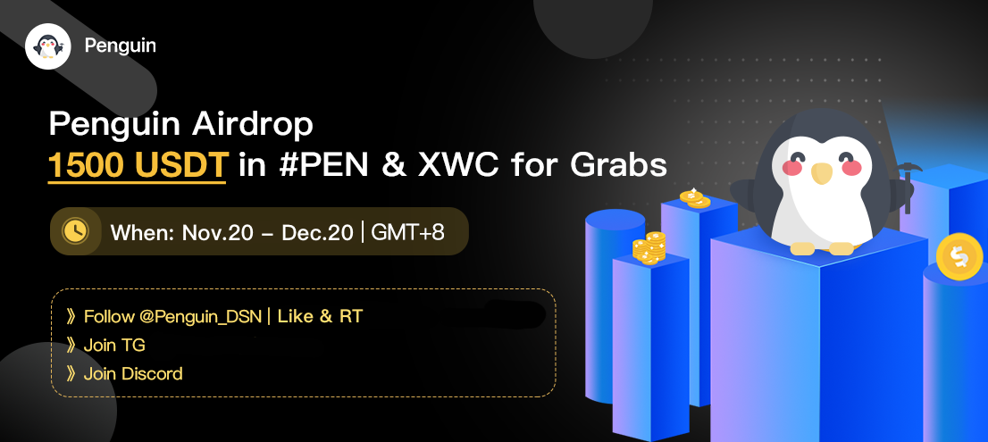 🔥Penguin Airdrop | 1500USDT in #PEN & XWC for Grabs🔥 ⏰ Nov. 20-Dec. 20 ...