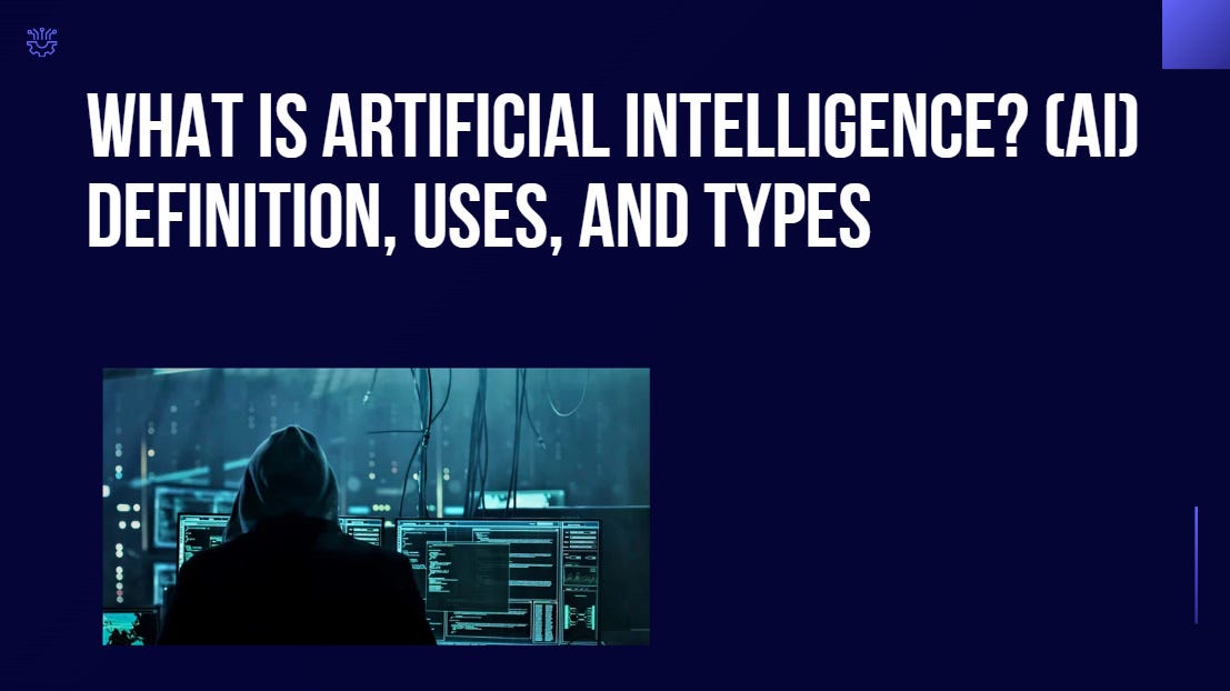 What Is Artificial Intelligence? (AI)Definition, Uses, and Types | by ...