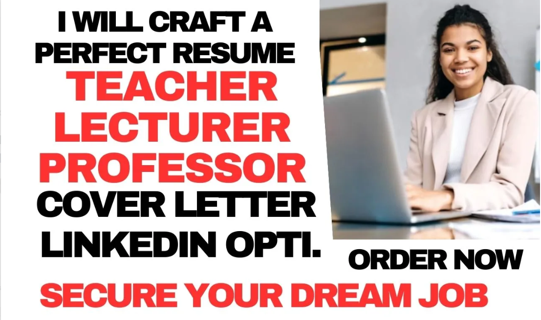 I will craft the perfect teacher resume, teaching, professor, lecturer ...