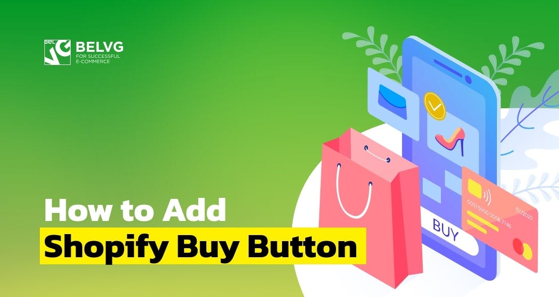 How to Add a Buy Button in Your Shopify Website: Boost Sales Now! | by ...