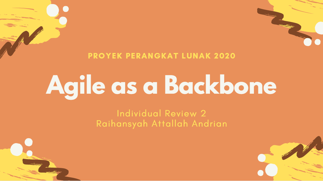 Agile as a Backbone. During the course of software… | by Raihansyah ...