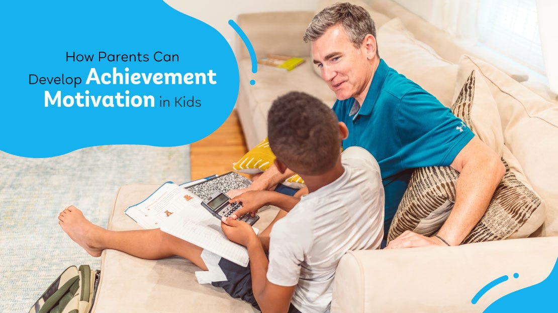 How Parents Can Develop Achievement Motivation in Kids | by Play ...