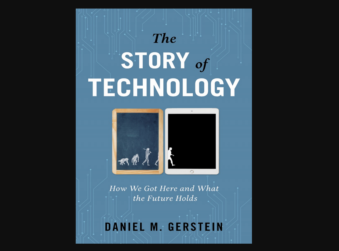 The Story of Technology: How we got here and what the future holds ...