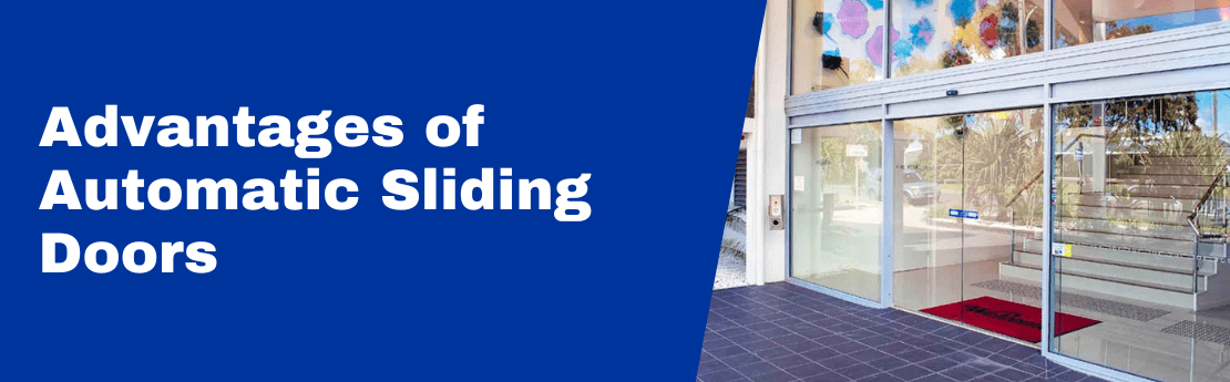 Advantages Of Automatic Sliding Doors | by Nikhit Reddy | Mar, 2024 ...