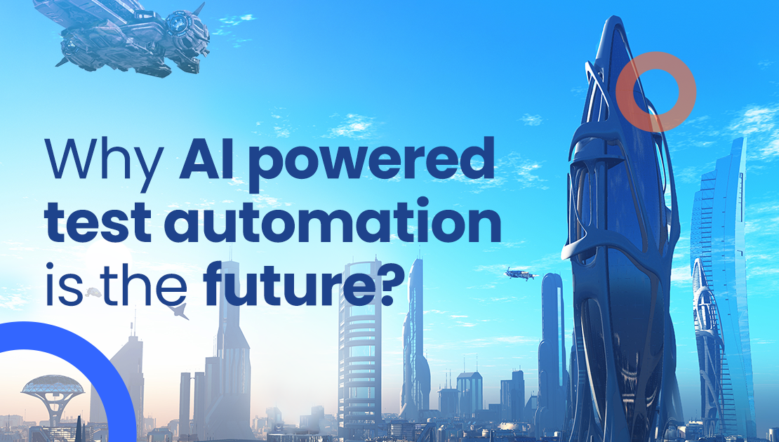 Why AI-powered Test Automation is the Future? | by Qapitol QA | Medium