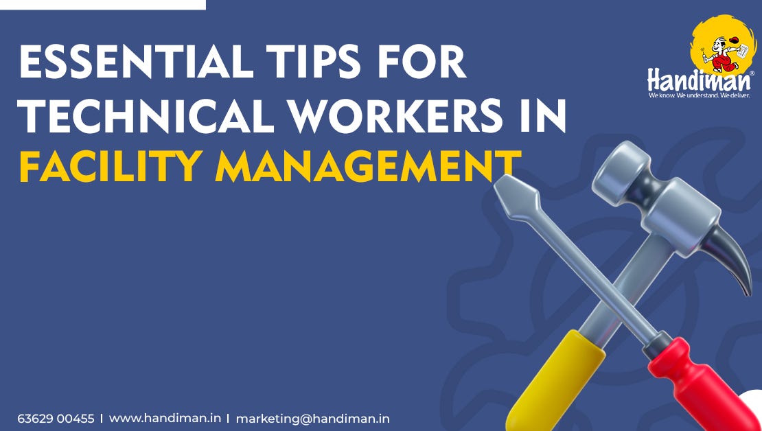 Essential Tips for Technical Workers in Facility Management | by ...